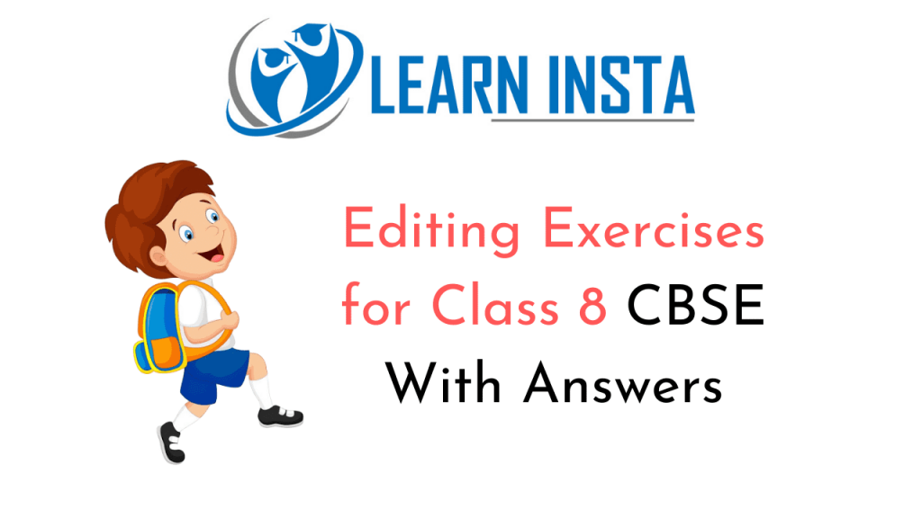 Editing Exercises for Class 8 CBSE With Answers