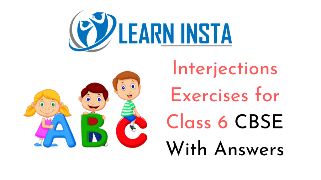 Interjections Exercises for Class 6 CBSE With Answers