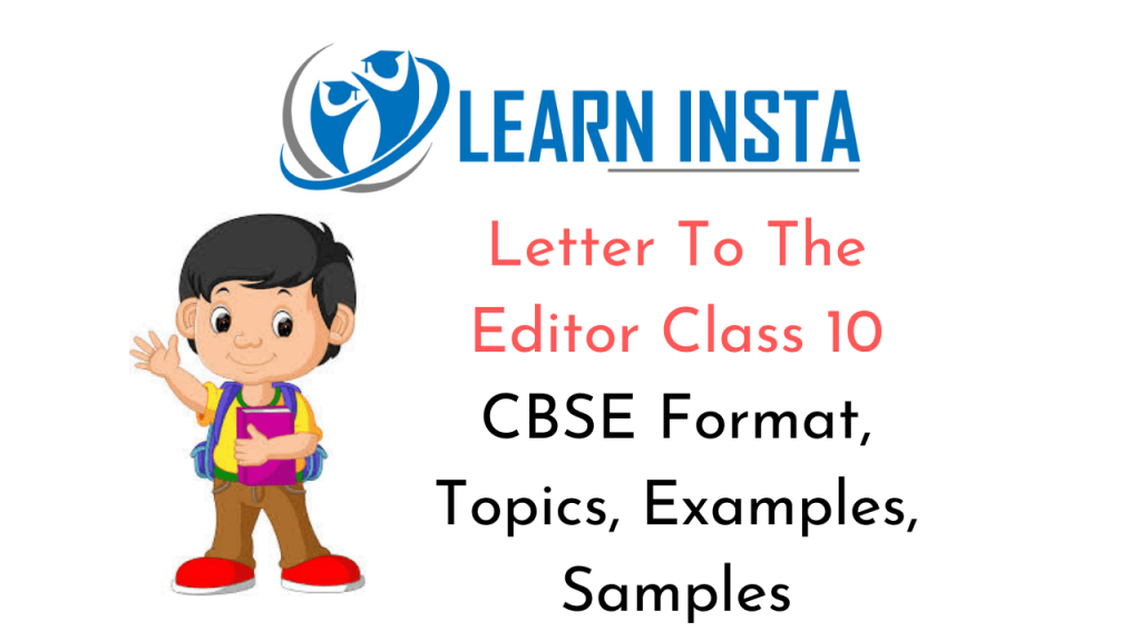 Letter To The Editor Class 10 CBSE Format, Topics, Examples, Samples Letter To The Editor Class 10 CBSE Format, Topics, Examples, Samples