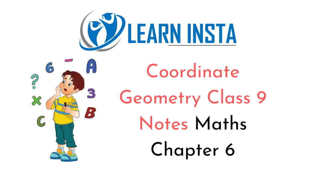 Coordinate Geometry Class 9 Notes Maths Chapter 6