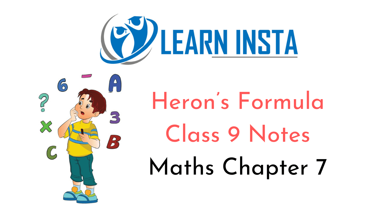Heron’s Formula Class 9 Notes Maths Chapter 7