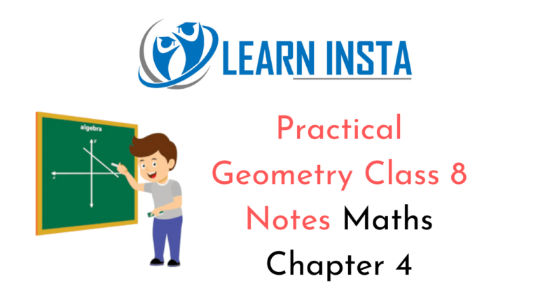 Practical Geometry Class 8 Notes Maths Chapter 4