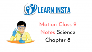 Motion Class 9 Notes Science Chapter 8